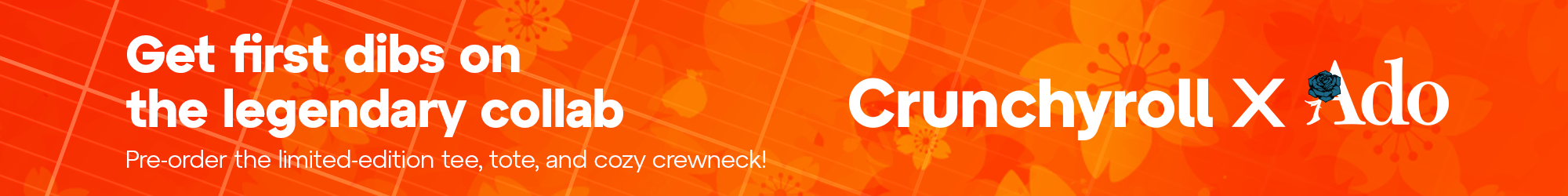 Crunchyroll x Ado Exclusive Collab | Crunchyroll Store