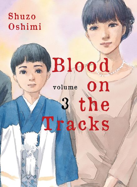 Blood on the Tracks Manga Volume 3 | Crunchyroll Store