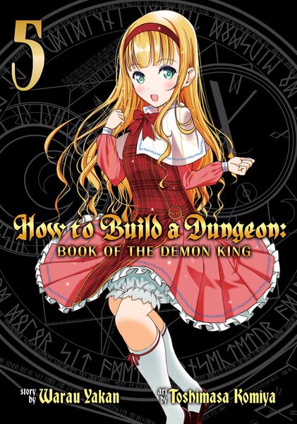 How to Build a Dungeon: Book of the Demon King Manga Volume 5 ...