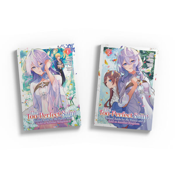 The Too-Perfect Saint: Tossed Aside by My Fiance and Sold to Another Kingdom Manga (1-2) Bundle ...