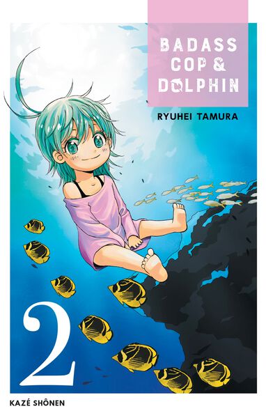 Badass Cop & Dolphin - Volume 02 (French) | Crunchyroll Store | Germany