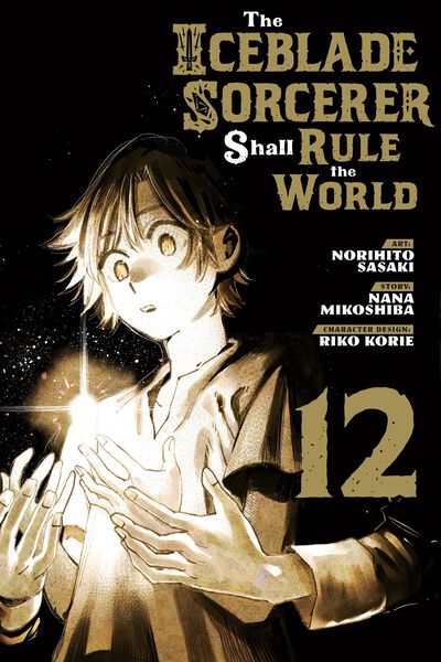 The Iceblade Sorcerer Shall Rule the World Manga Volume 12 ...