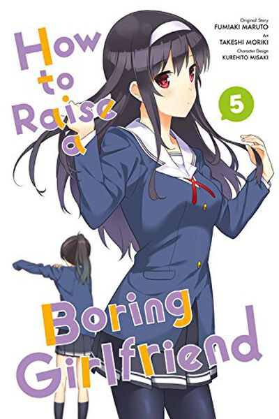 How to Raise a Boring Girlfriend Manga Volume 5 | Crunchyroll Store