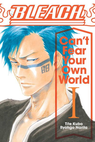 BLEACH: Can't Fear Your Own World Novel Volume 1 | Crunchyroll Store