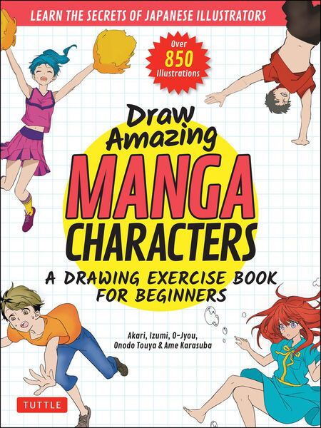 Draw Amazing Manga Characters: A Drawing Exercise Book for Beginners ...