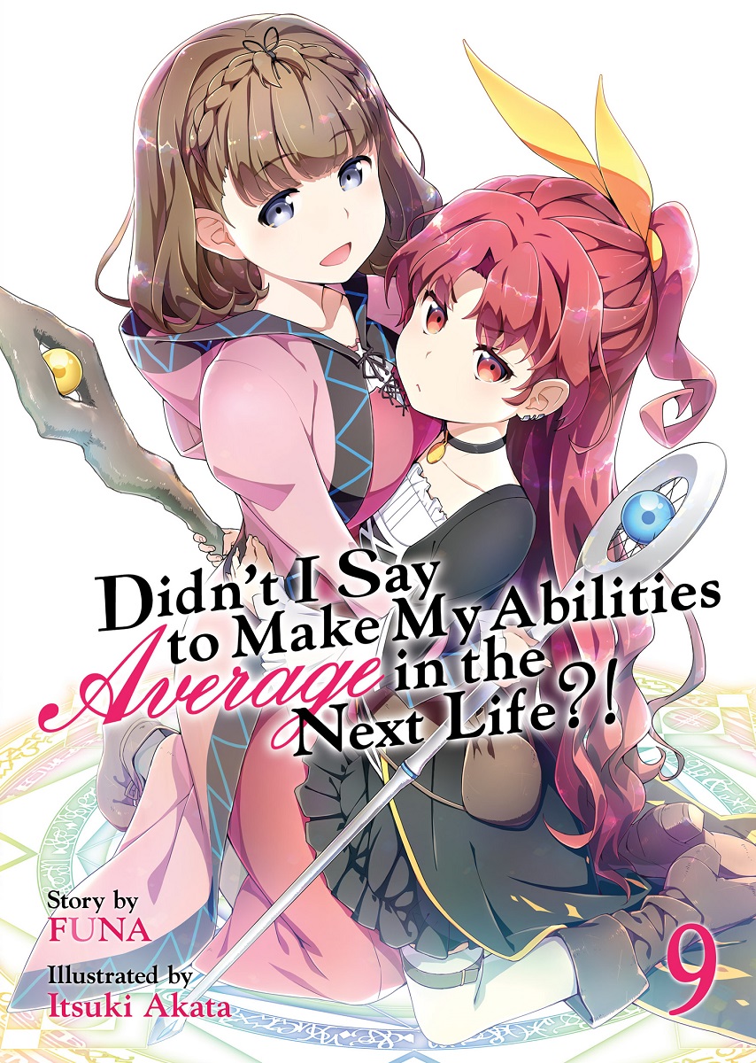 Didnt I Say to Make My Abilities Average in the Next Life Novel Volume 9 | Crunchyroll Store