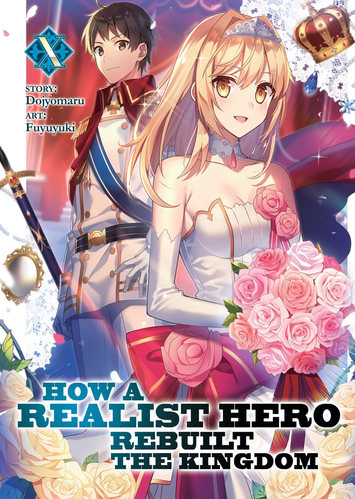 How a Realist Hero Rebuilt the Kingdom Novel Volume 10 | Crunchyroll Store
