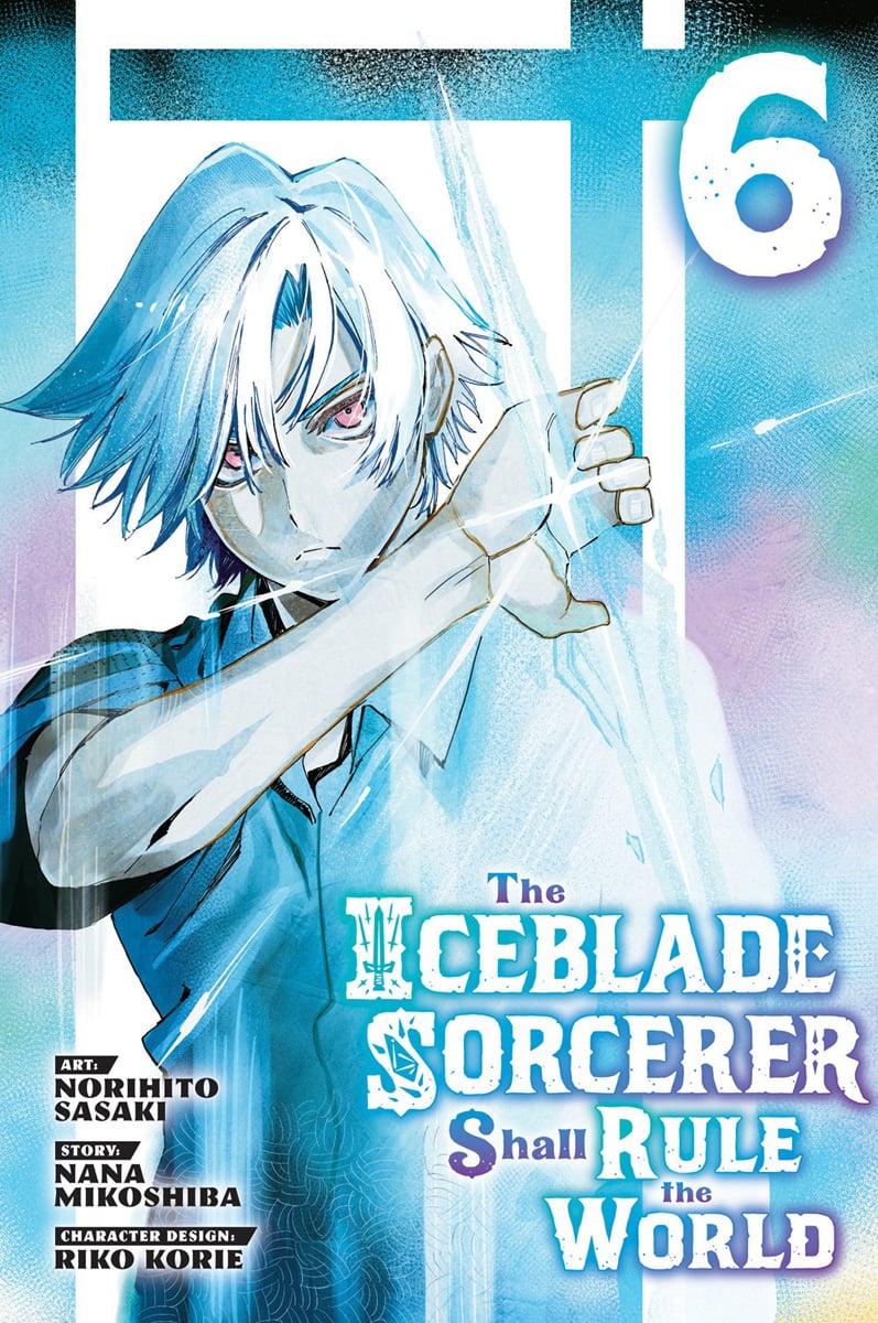 The Iceblade Sorcerer Shall Rule the World Manga Volume 6 | Crunchyroll ...