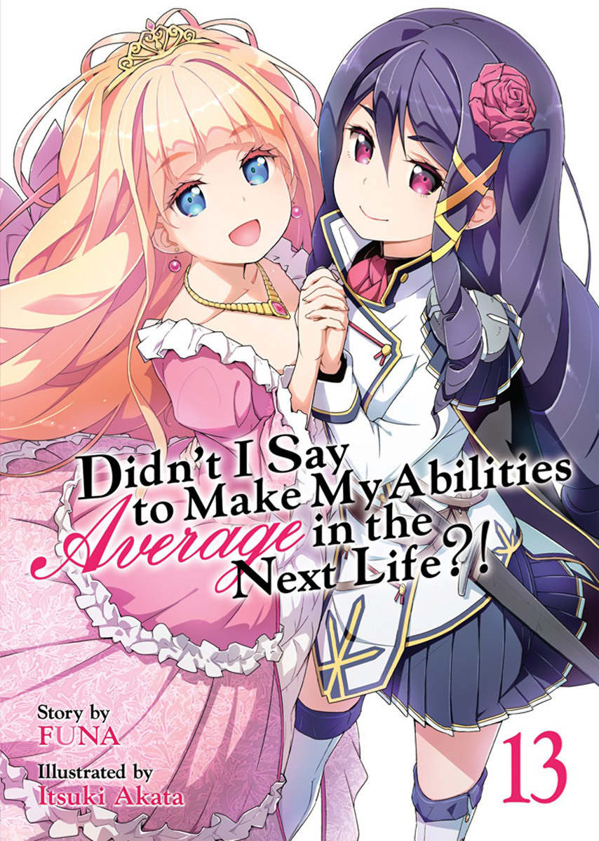 Didn't I Say to Make My Abilities Average in the Next Life?! Novel Volume 13 | Crunchyroll Store
